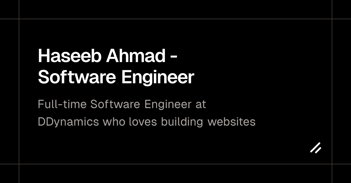 Haseeb Ahmad - Software Engineer - Haseeb Ahmad